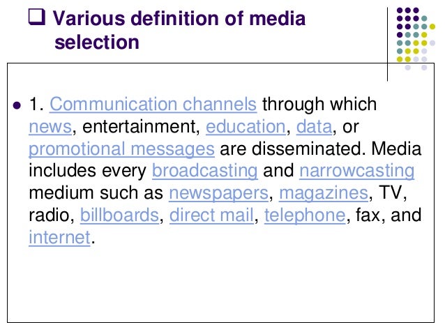 Factors affecting media selection