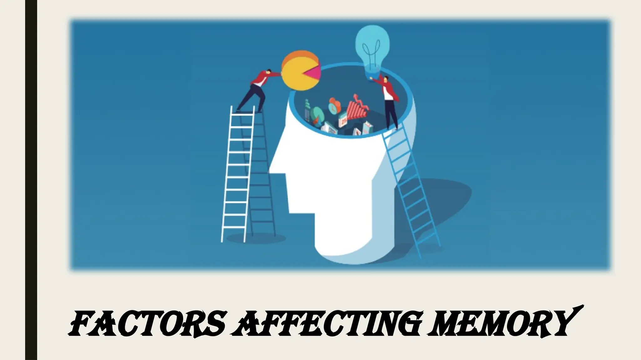 FACTOR AFFECTING THE MEMRIZATION PROCESS.pptx