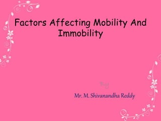 Factors affecting mobility and immobility | PPTX