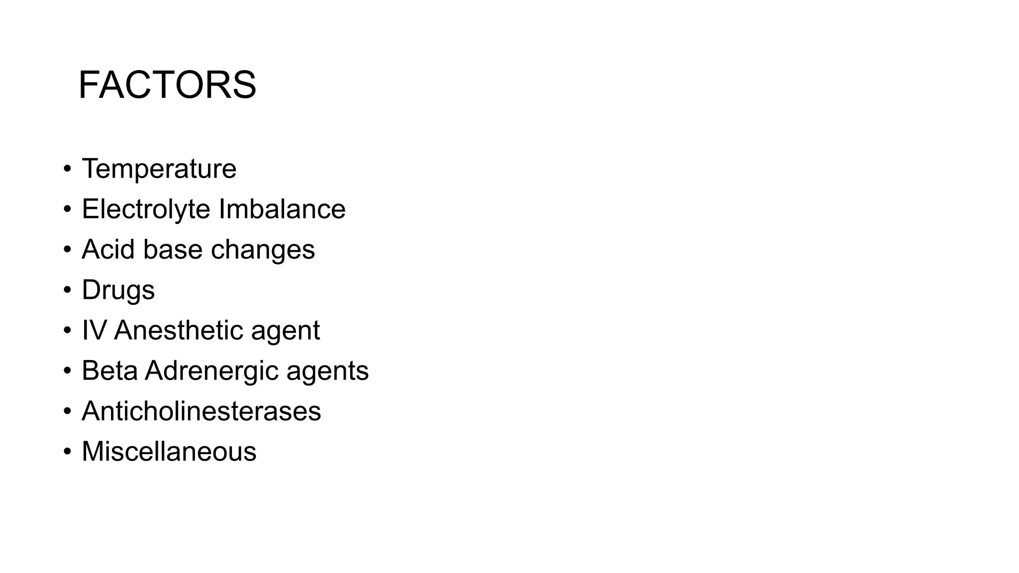 FACTORS AFFECTING NEUROMUSCULAR TRANSMISSION (1).pptx