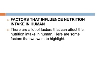 FACTORS_AFFECTING_NUTRITIONAL_NEEDS.pptx