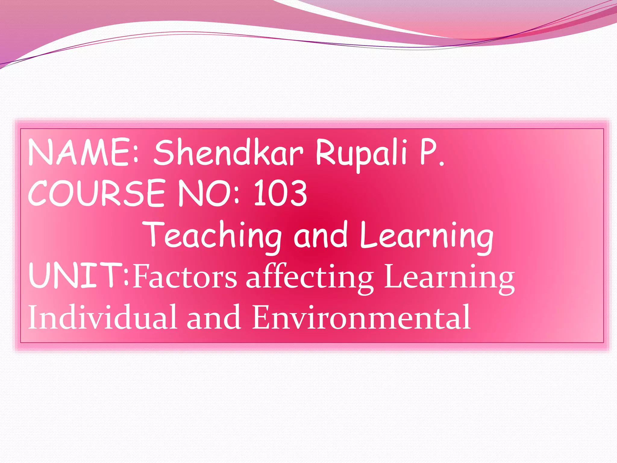 Factors affecting on learning | PPT