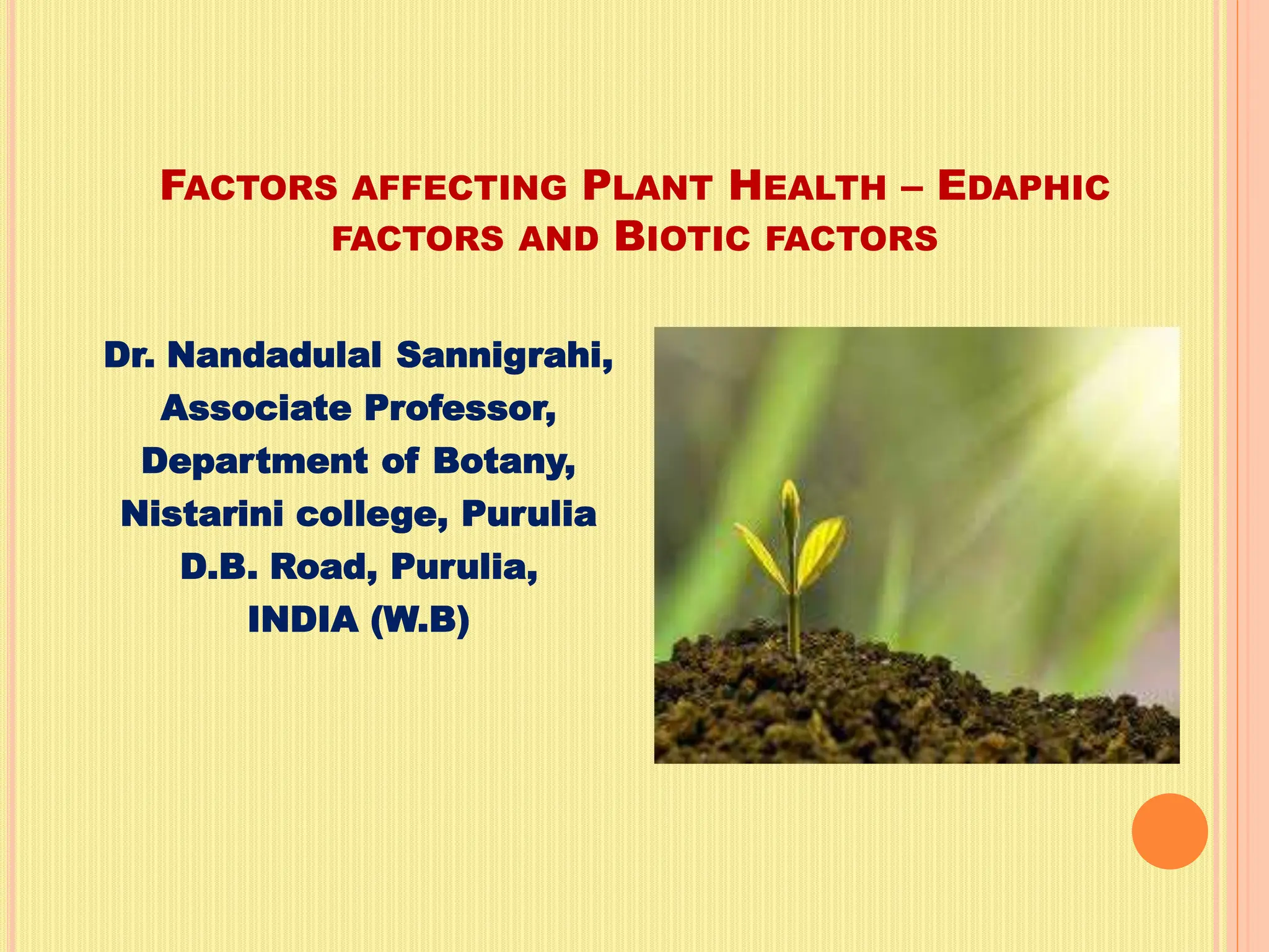 Factors affecting Plant Health – Edaphic factors and Biotic Factors | PDF