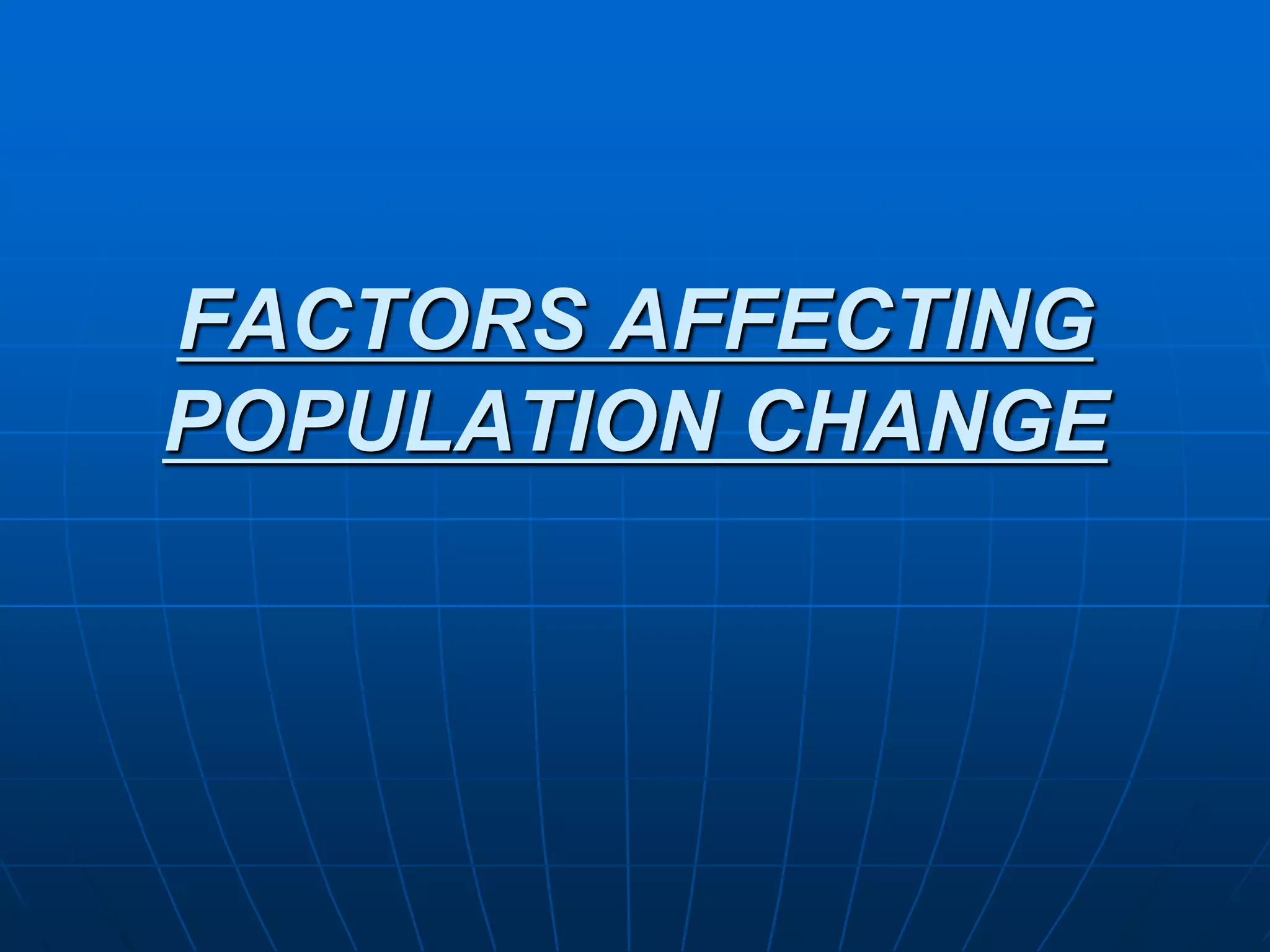 factors_affecting_population_growth.ppt | Healthcare Industry | Industries