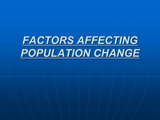 factors_affecting_population_growth.ppt