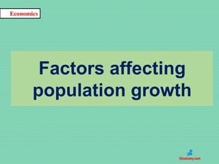 Factors affecting population growth | Economic Development | PDF