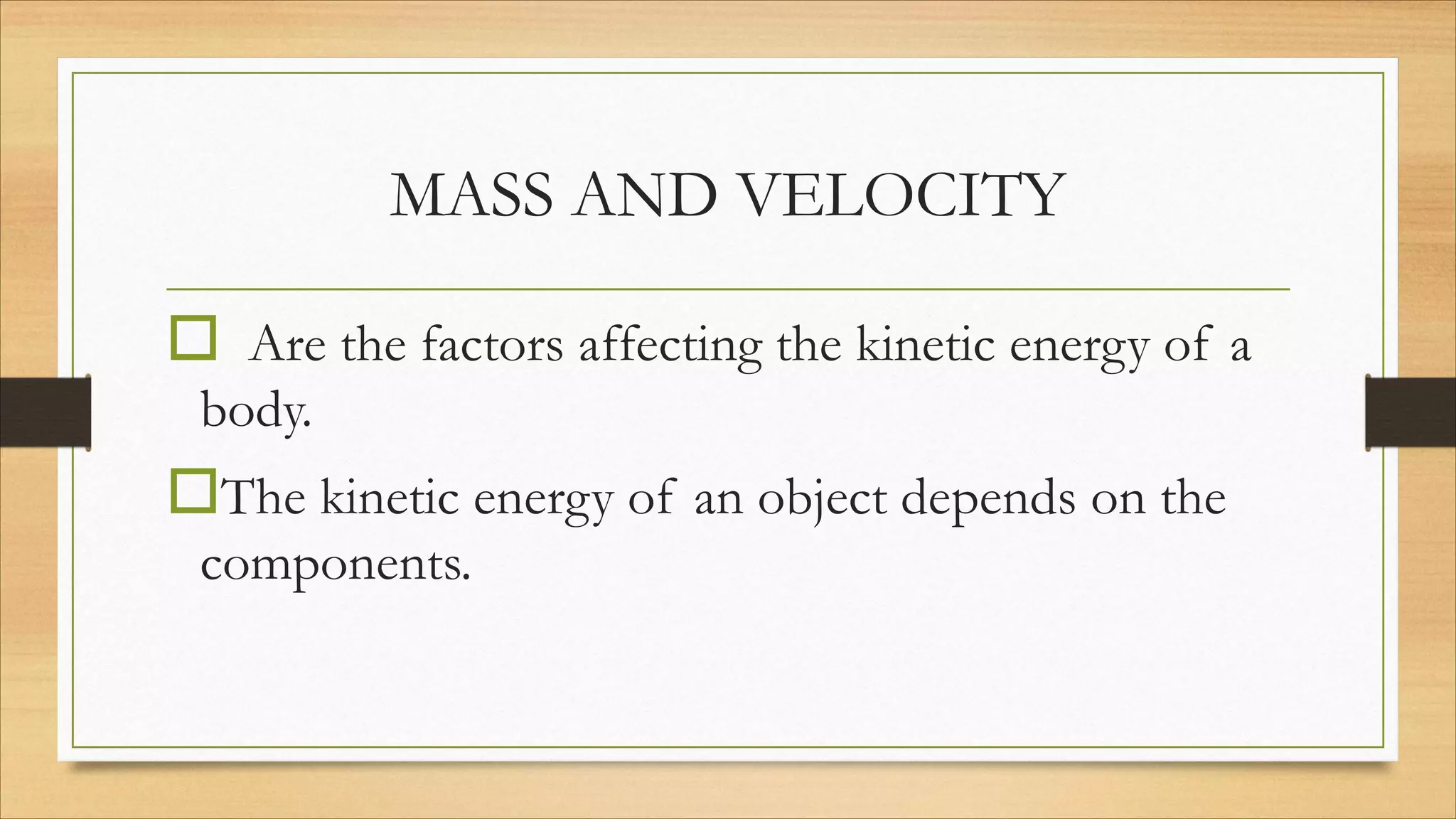 Factors Affecting Potential and Kinetic Energy | PDF