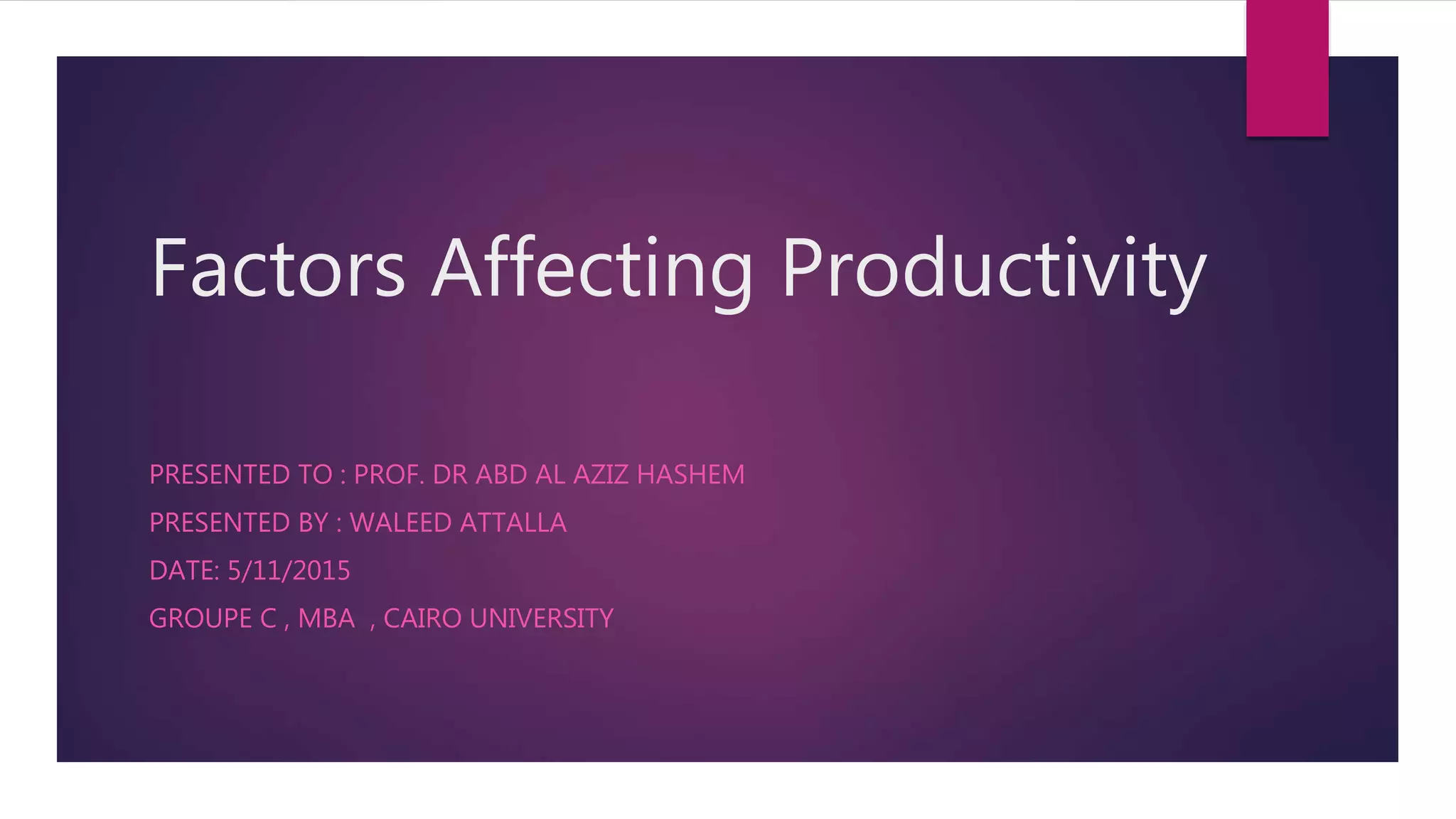 Factors affecting productivity | PPTX