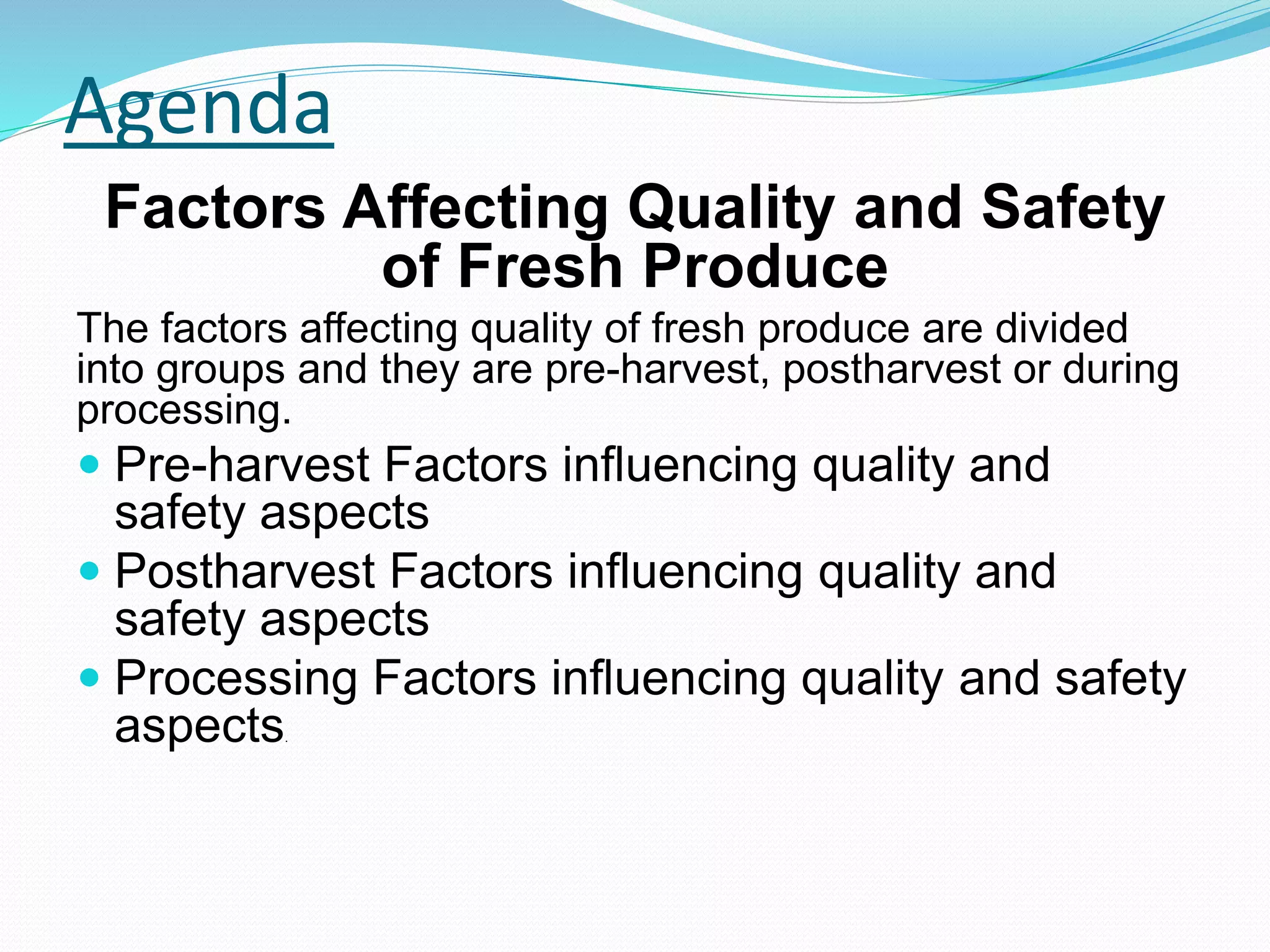 FACTORS AFFECTING QUALITY OF FRESH PRODUCE | PPTX