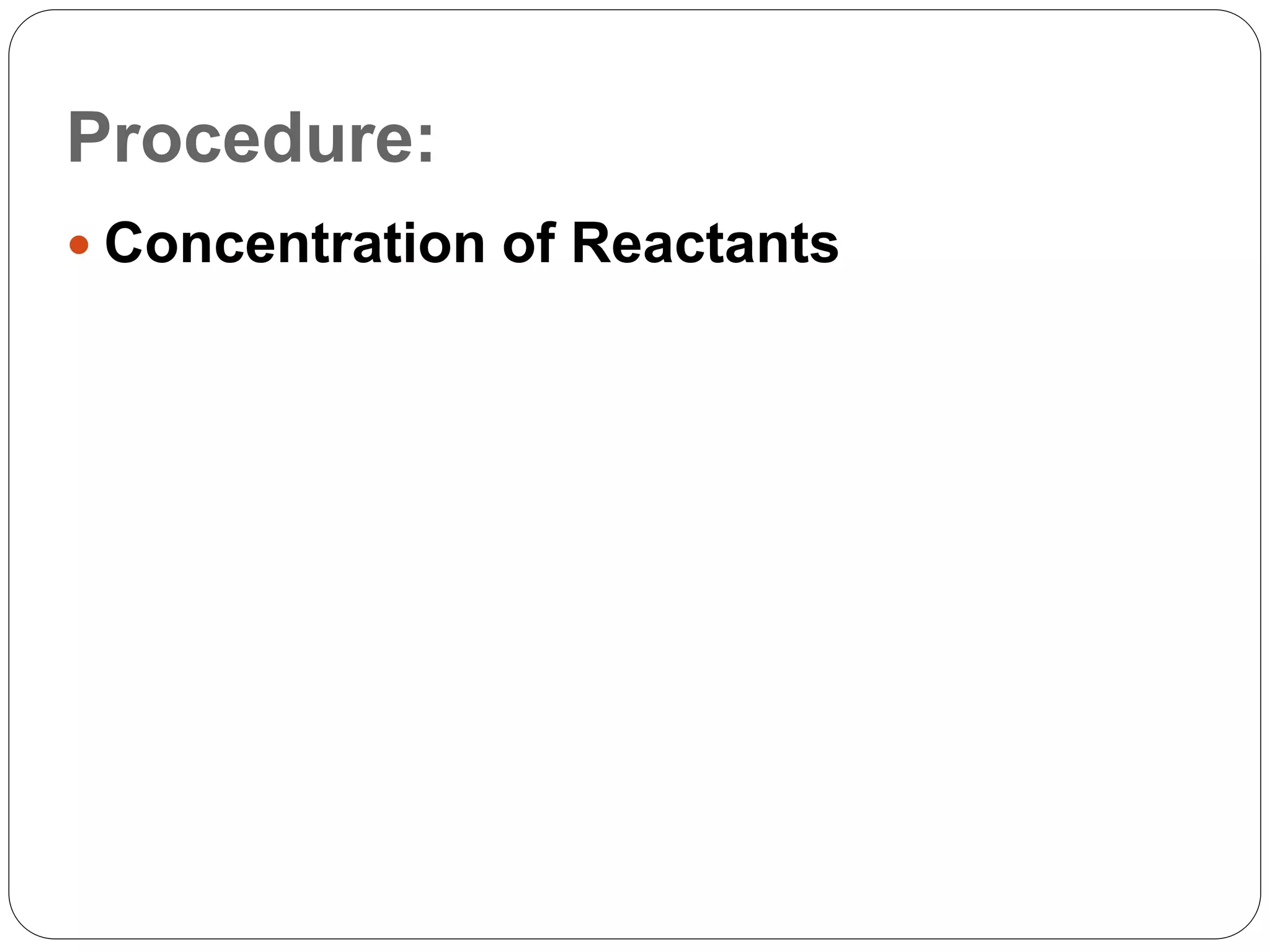 Factors affecting rate of chemical reactions | PPTX
