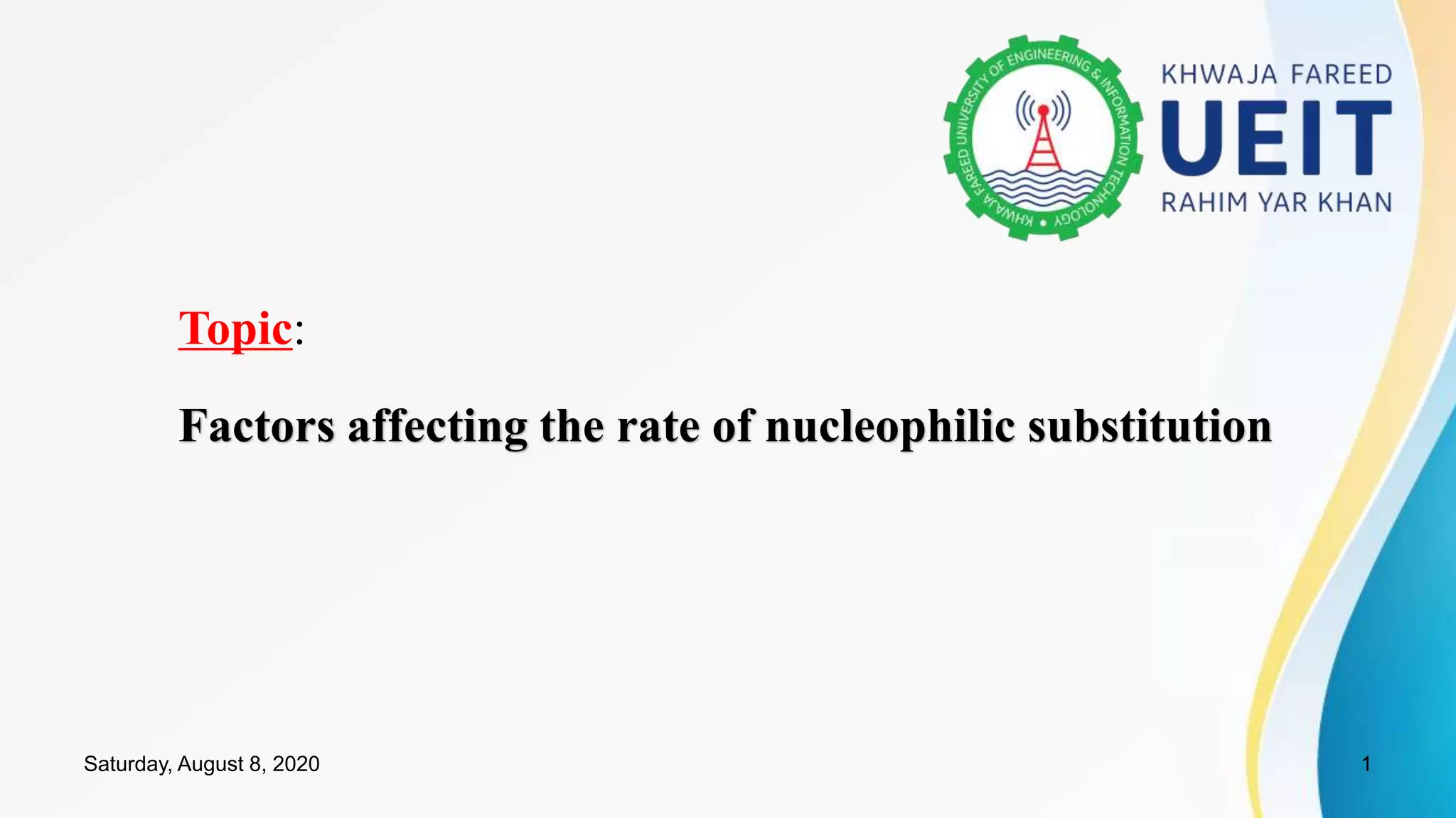 Factors Affecting Rate Of Nucleophilic Substitution Ppt