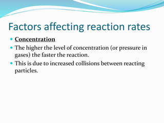 Factors affecting reaction rates | PPTX