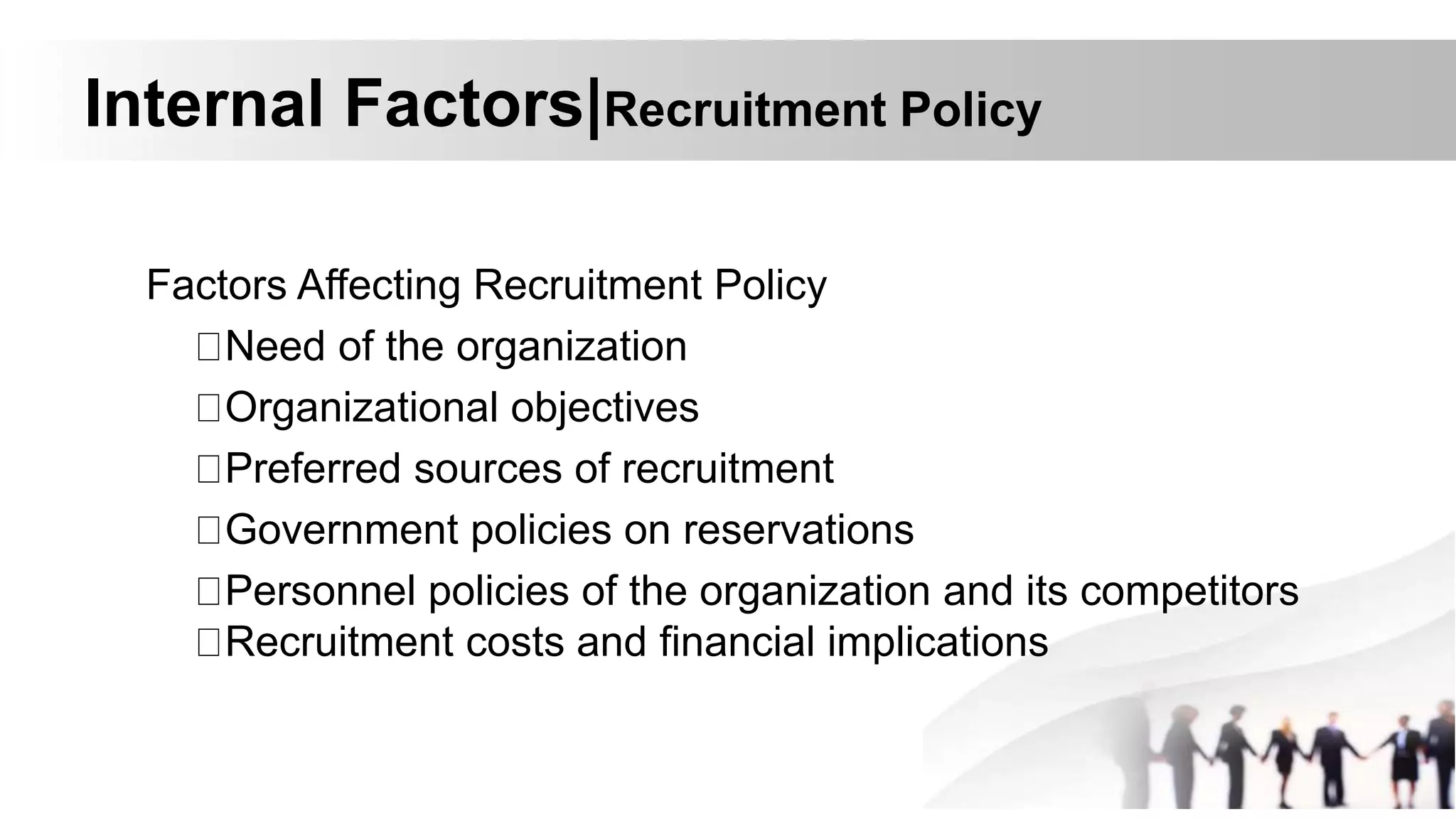 Factors Affecting Recruitment | PPTX