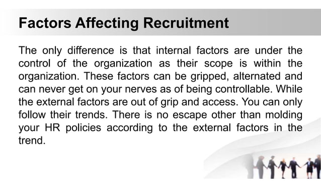 Factors Affecting Recruitment | PPTX | Human Resources | Business