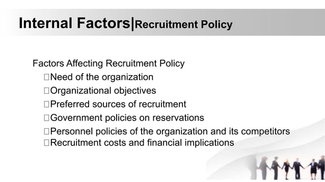 Factors Affecting Recruitment | PPTX | Human Resources | Business