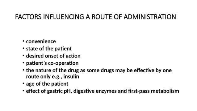 FACTORS AFFECTING ROUTE OF ADMINISTRATION (1).pptx