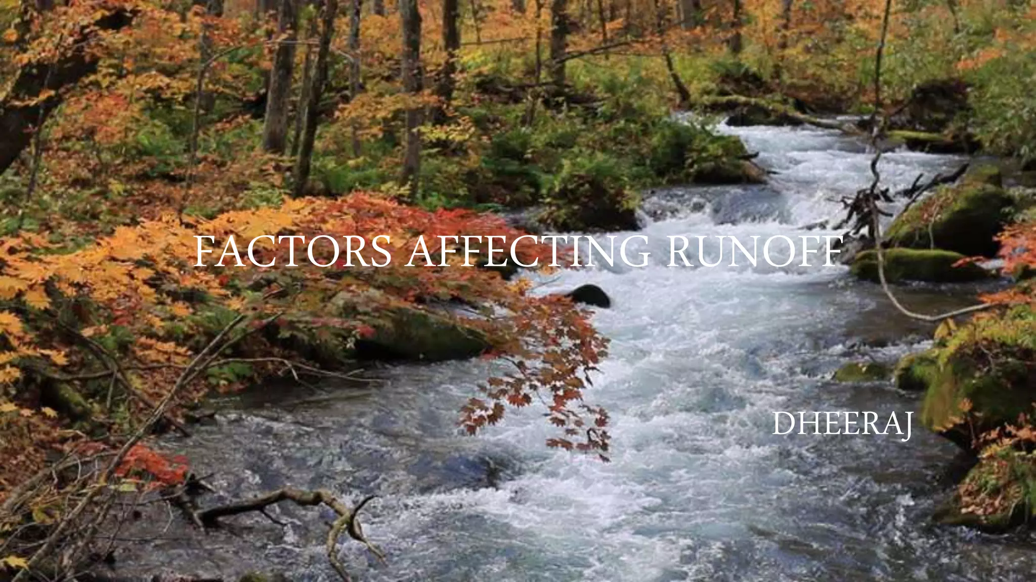 Factors affecting runoff | PPTX