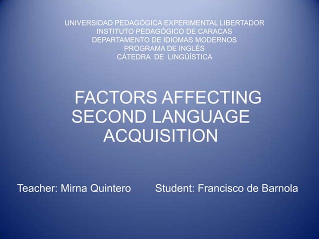 Factors Affecting Second Language Acquisition Ppt