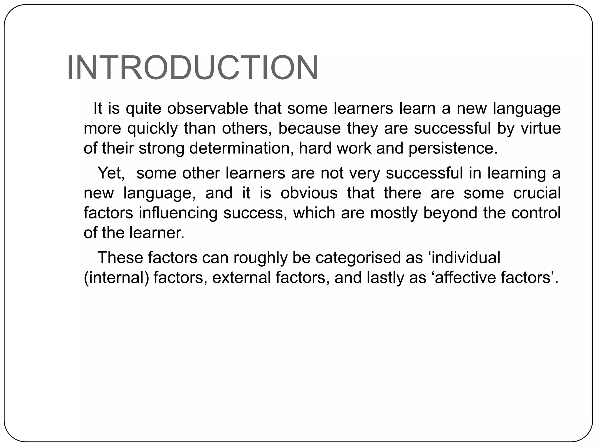 Factors affecting second language acquisition | PPTX | Education