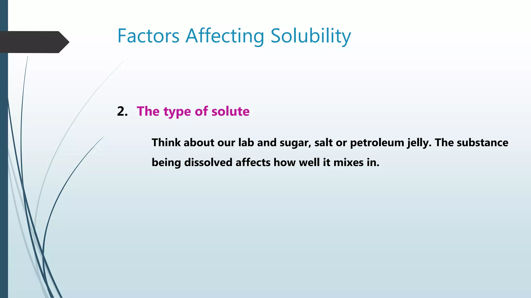 Factors affecting solubility | PPTX