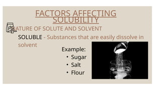 Factors Affecting Solubility Grade 7 presentation | PPTX