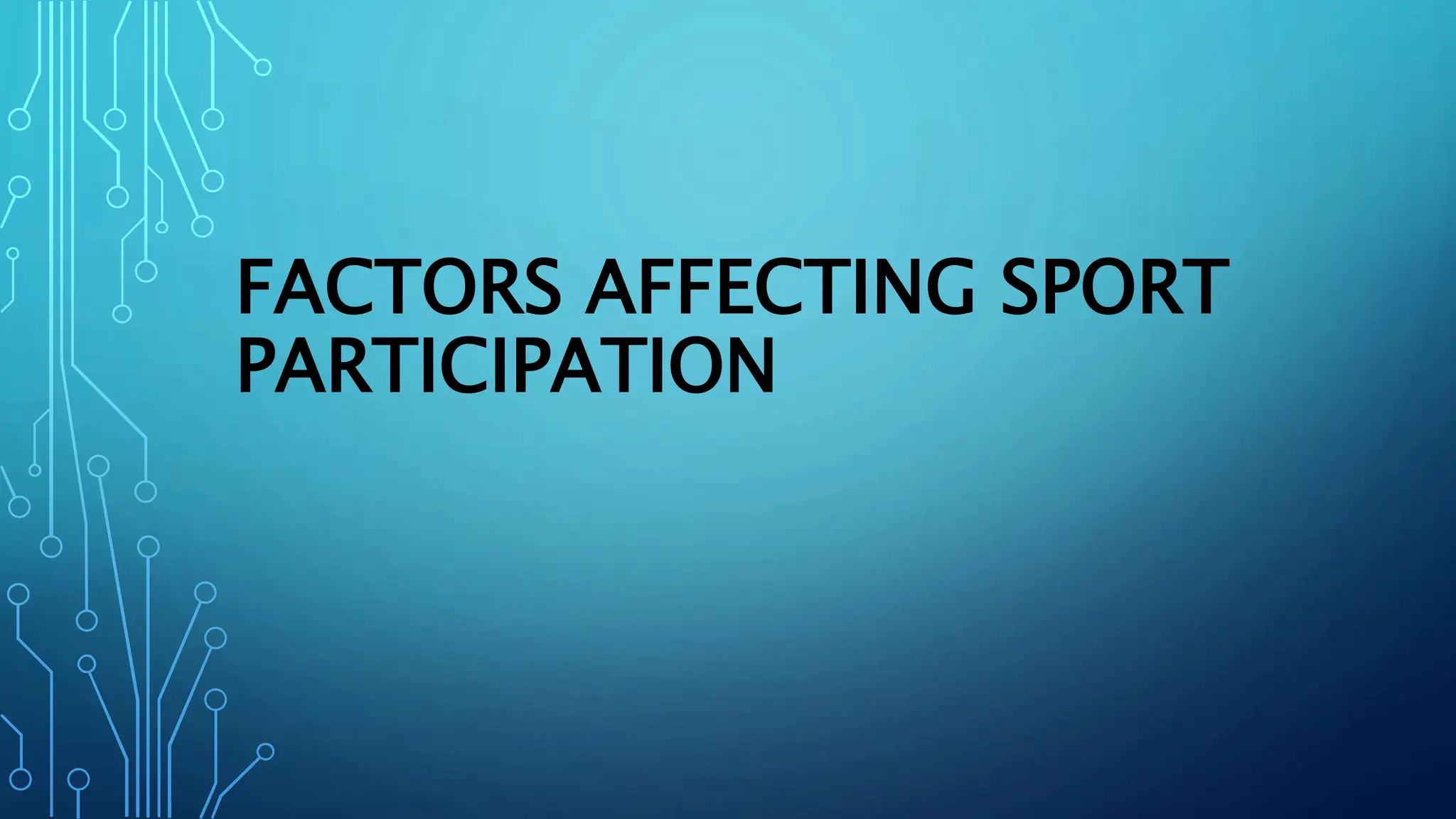 Factors affecting sport participation.pptx