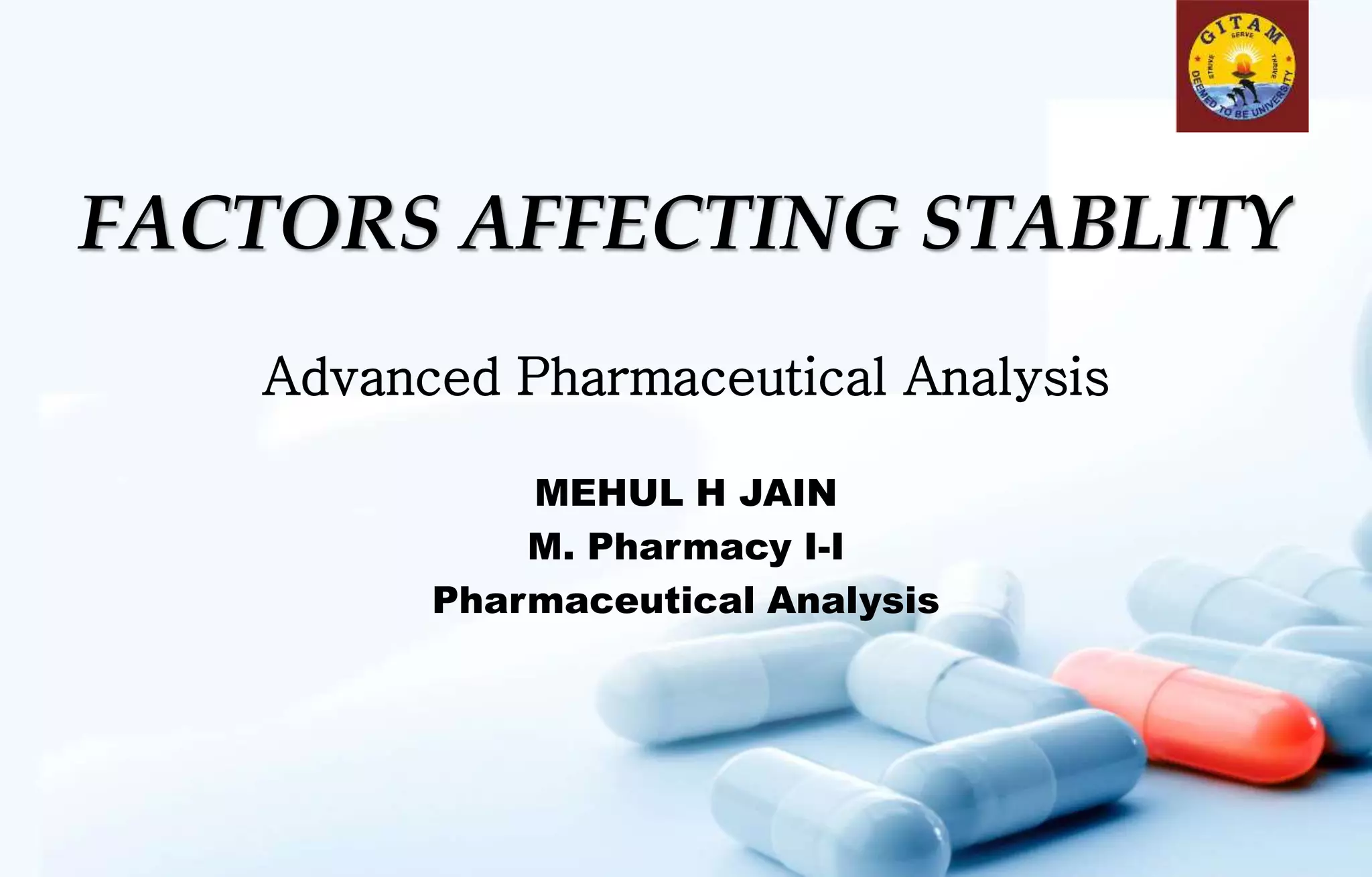 Factors affecting stability of drugs | PPTX