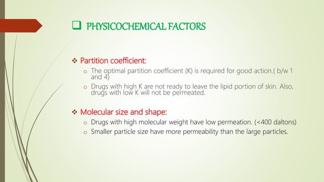 Factors affecting TRANSDERMAL DRUG DELIVERY SYSTEM | PPTX | Skin and ...