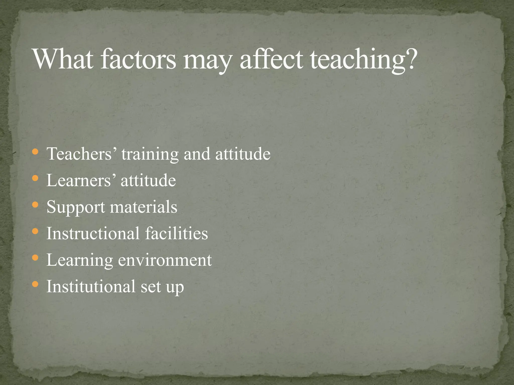 Factors Affecting Teaching_ Teaching Pedagogy.pptx