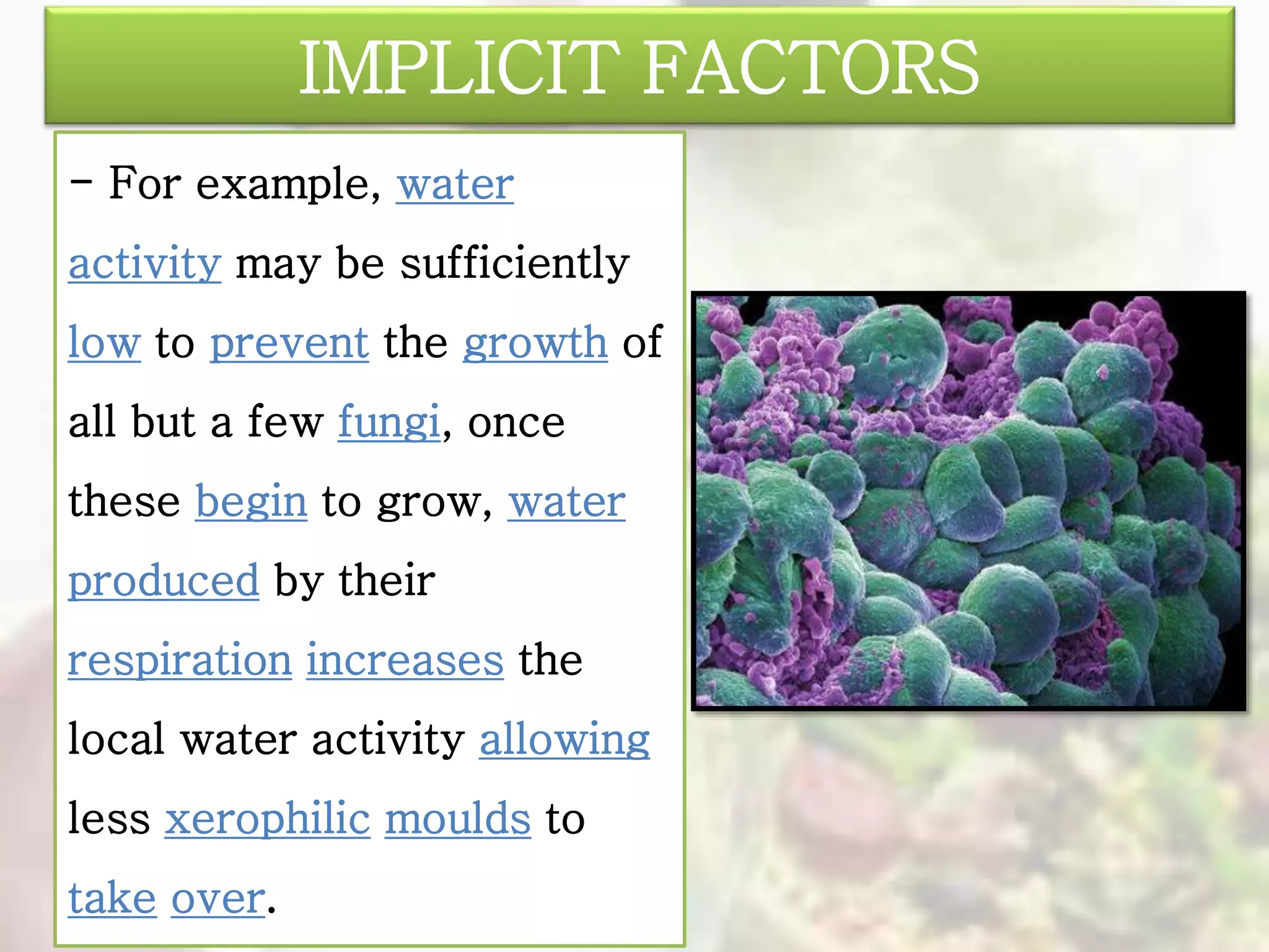 Factors affecting the growth and survival of micro organisms in foods ...