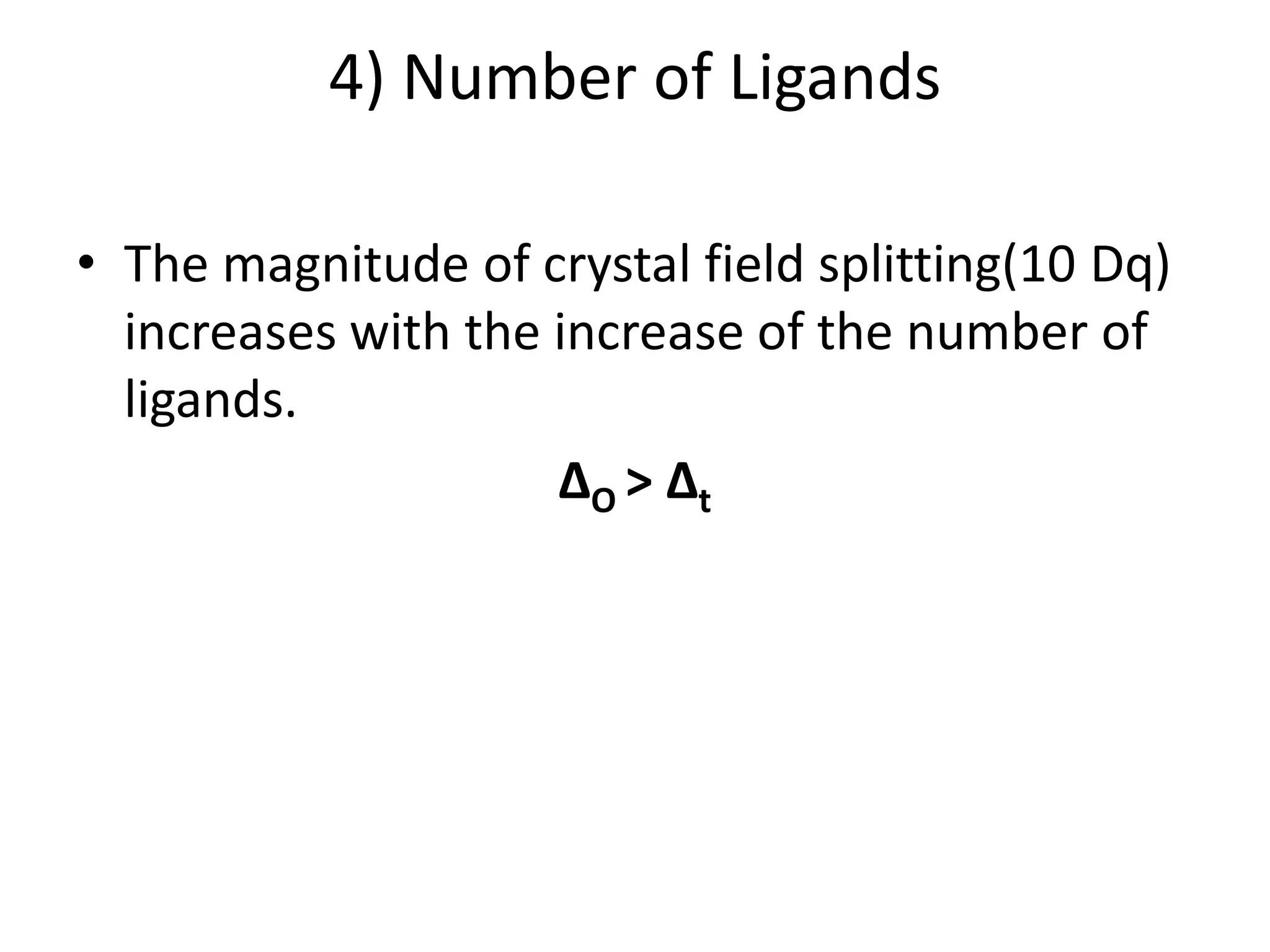 Factors affecting the magnitude of 10 Dq | PPTX