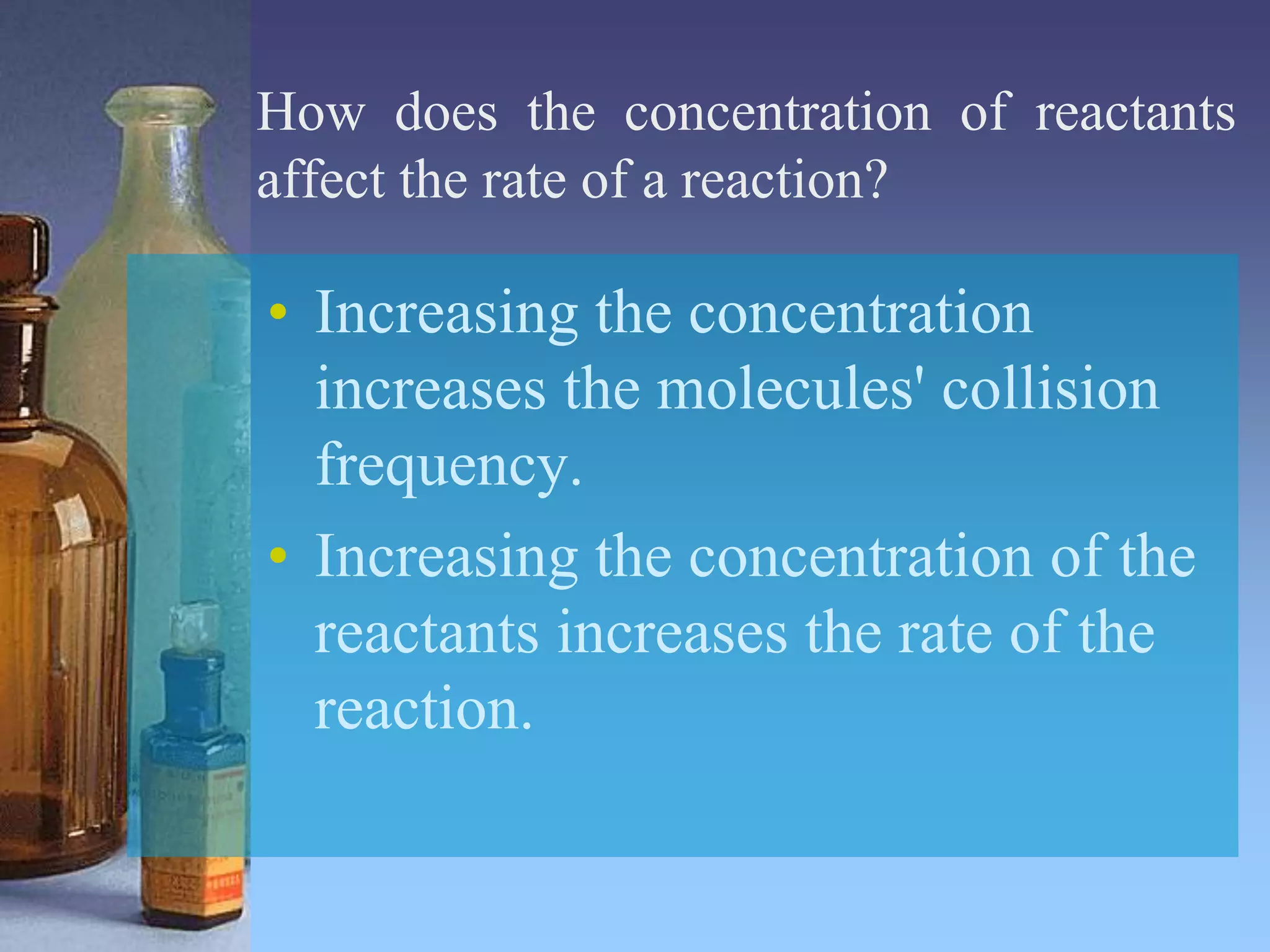 Factors affecting the rate of chemical reaction | PPTX