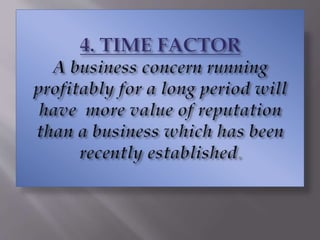 Factors affecting the value of goodwill | PPTX | Business Accounting ...