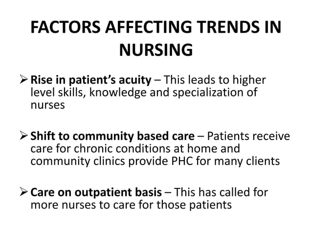 Factors Affecting Trends In Nursing Pptx