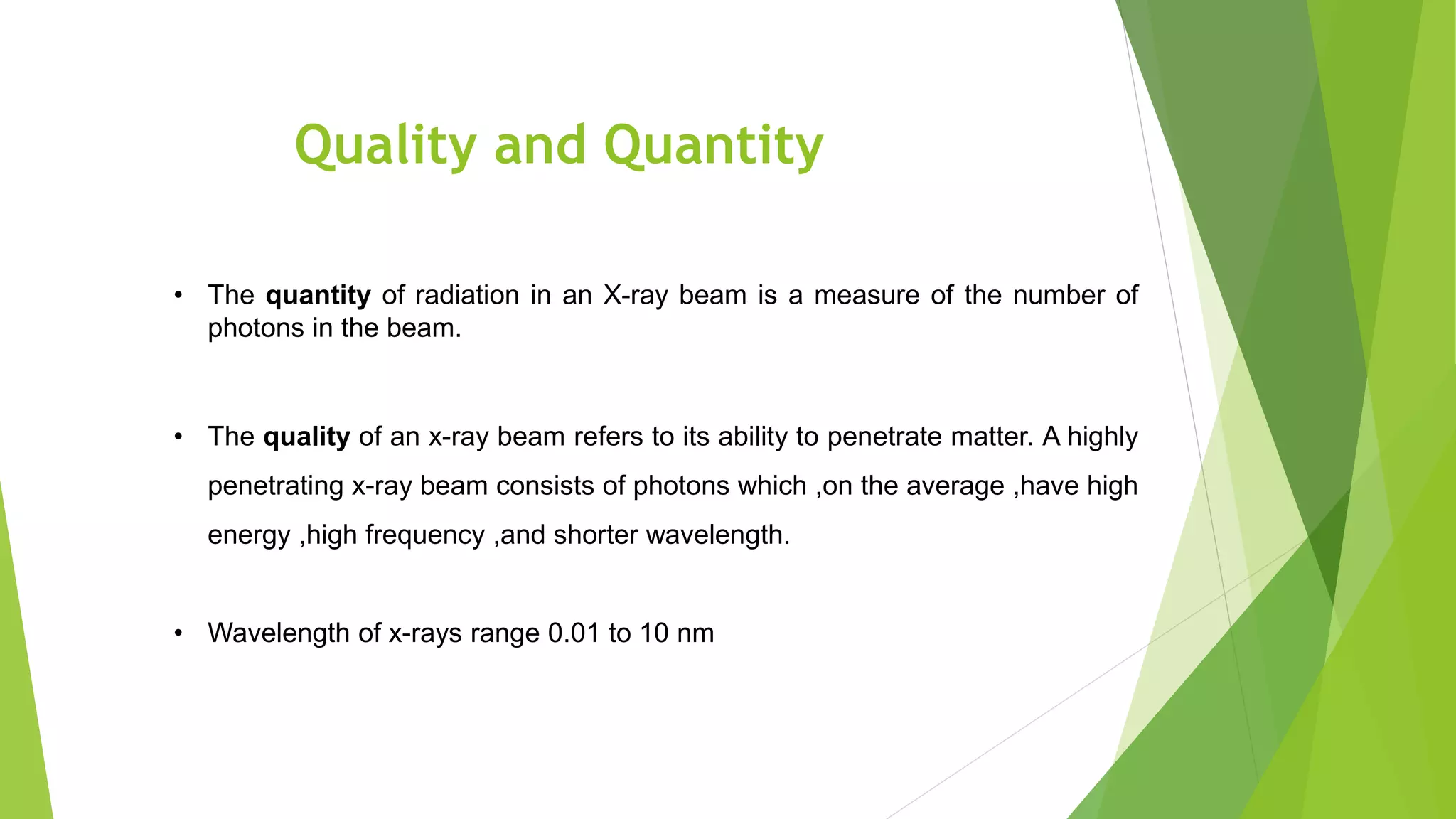 Factors affecting x-ray beam quality and quantity | PPTX