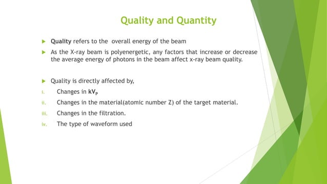 Factors affecting x-ray beam quality and quantity | PPTX | Physics ...