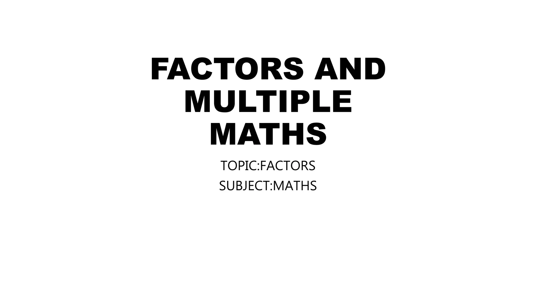 Factors and multiple | PPTX