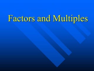 Factors and multiples | PPT