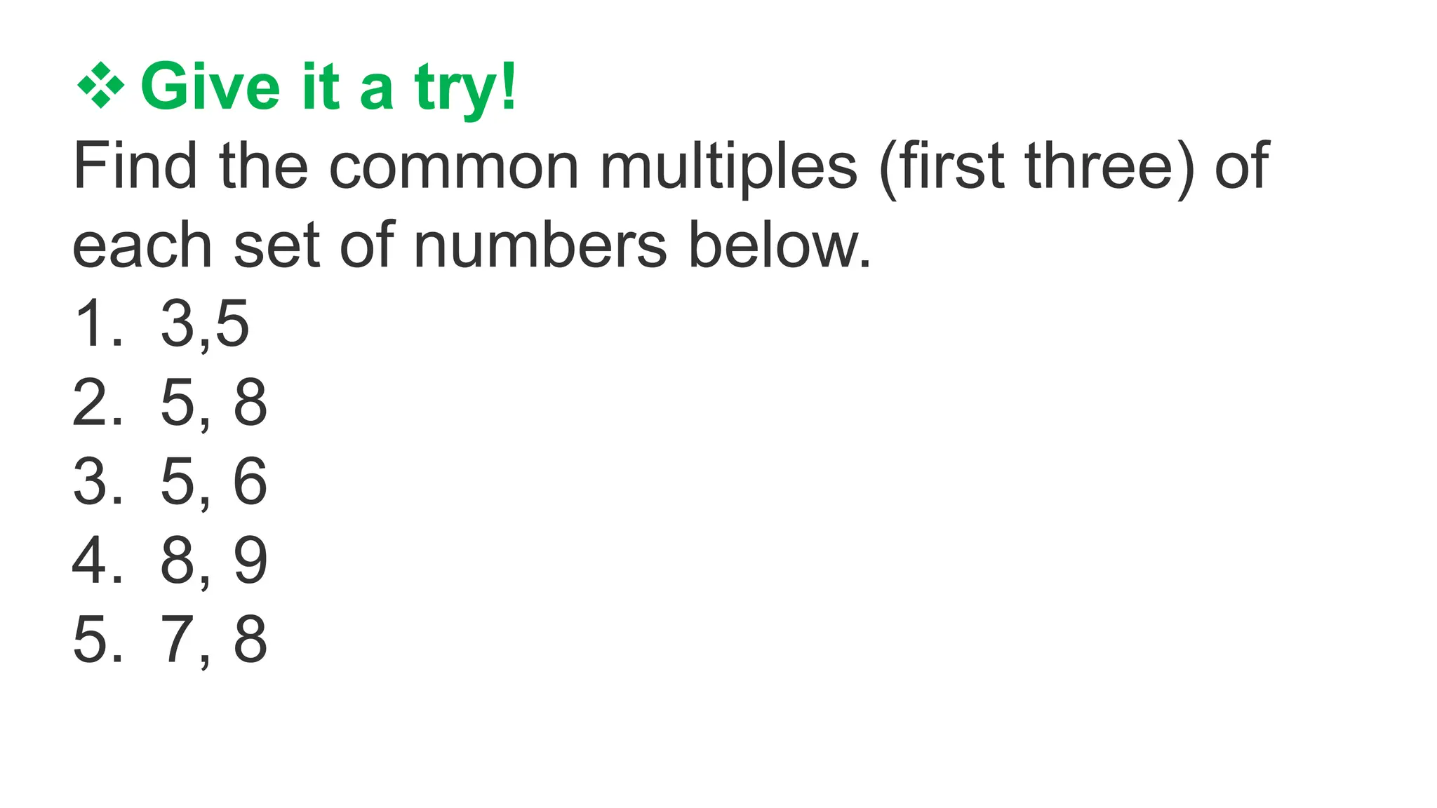 Factors and Multiples P6.pptx Discussion, steps and short exercises | PPTX
