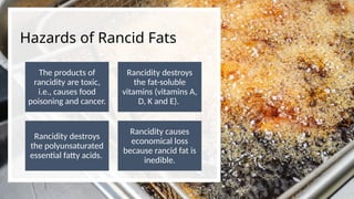 Factors causing spoilage - fats- rancidity ,oxidative.pptx