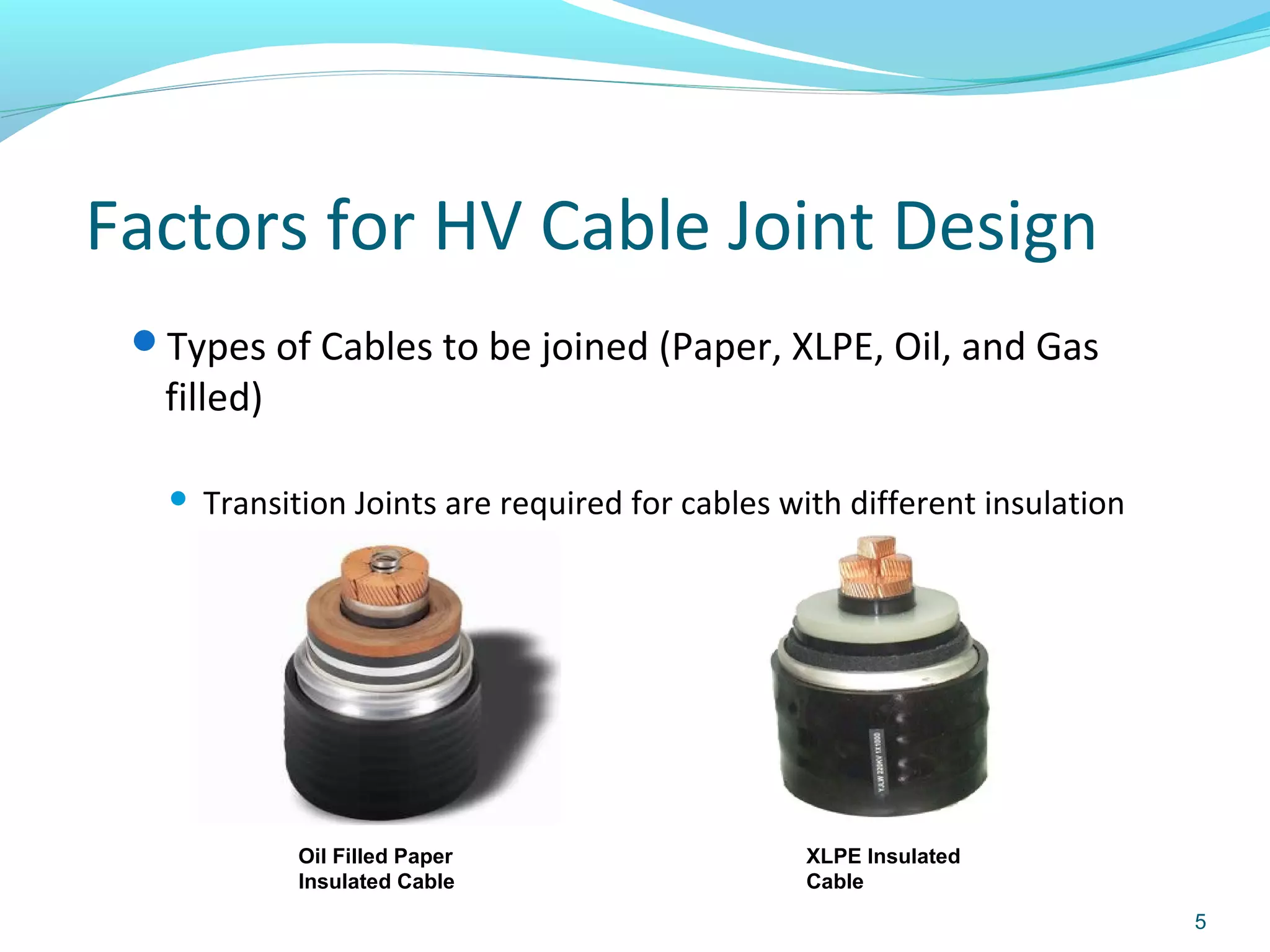Factors considered for High Voltage Cable Joint design | PPT