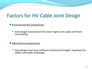 Factors considered for High Voltage Cable Joint design | PPT