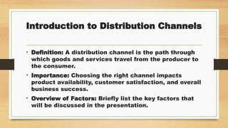 FACTORS CONSIDERED IN SELECTING A CHANNEL.pptx