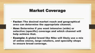 FACTORS CONSIDERED IN SELECTING A CHANNEL.pptx