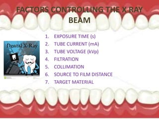 Factors controlling the beam of x-ray | PPTX