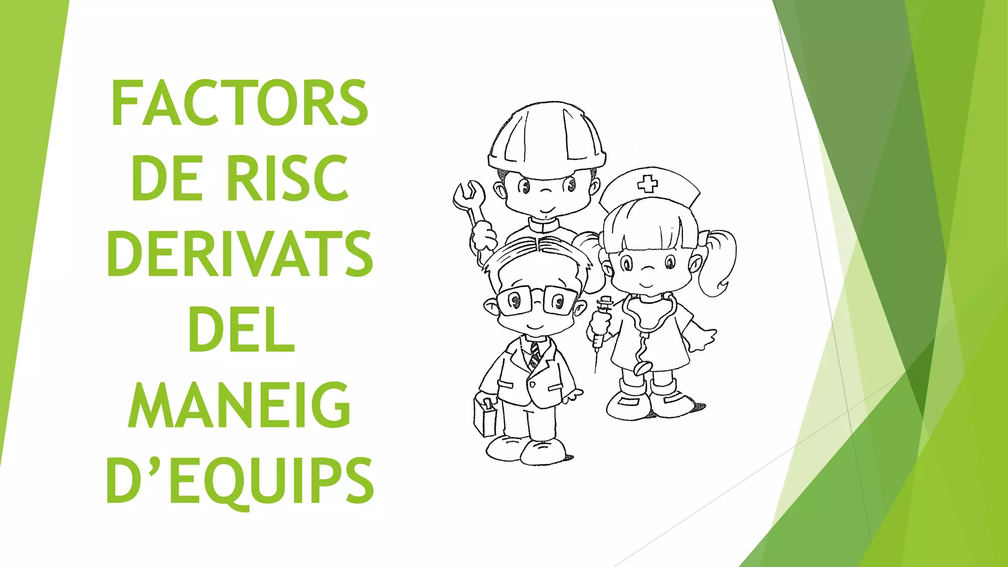 Factors de risc derivats del maneig d equips | PPT