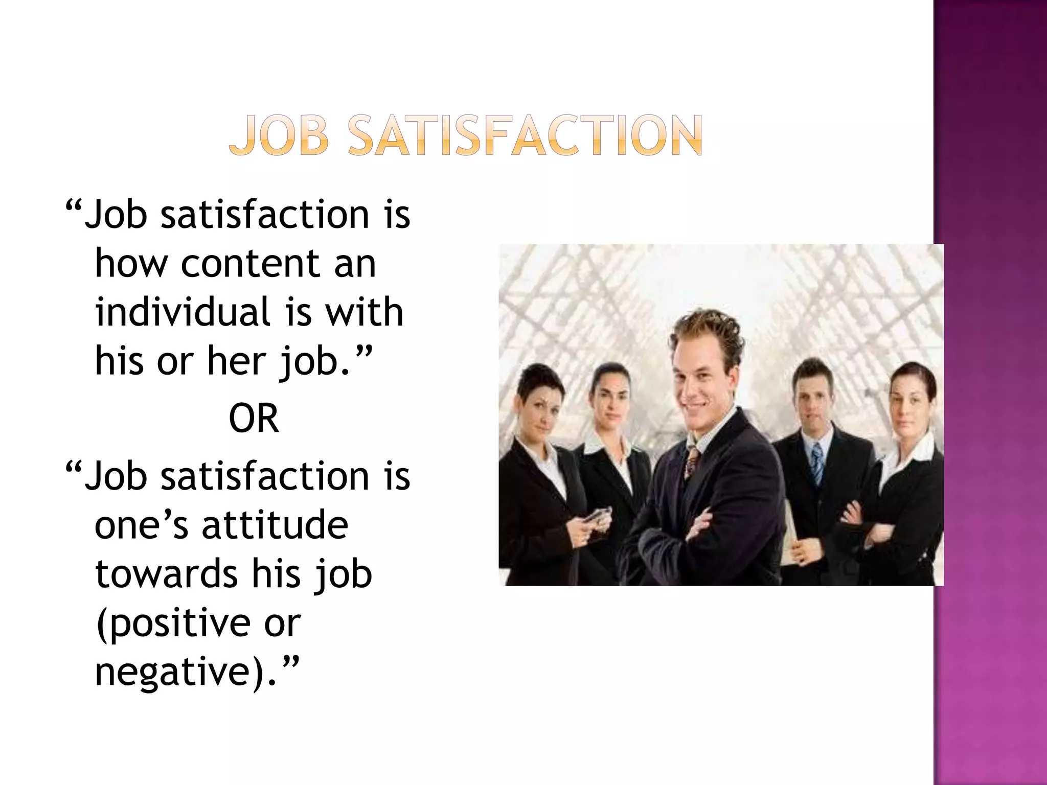 Factors determining job satisfaction of employees | PPTX | Human ...