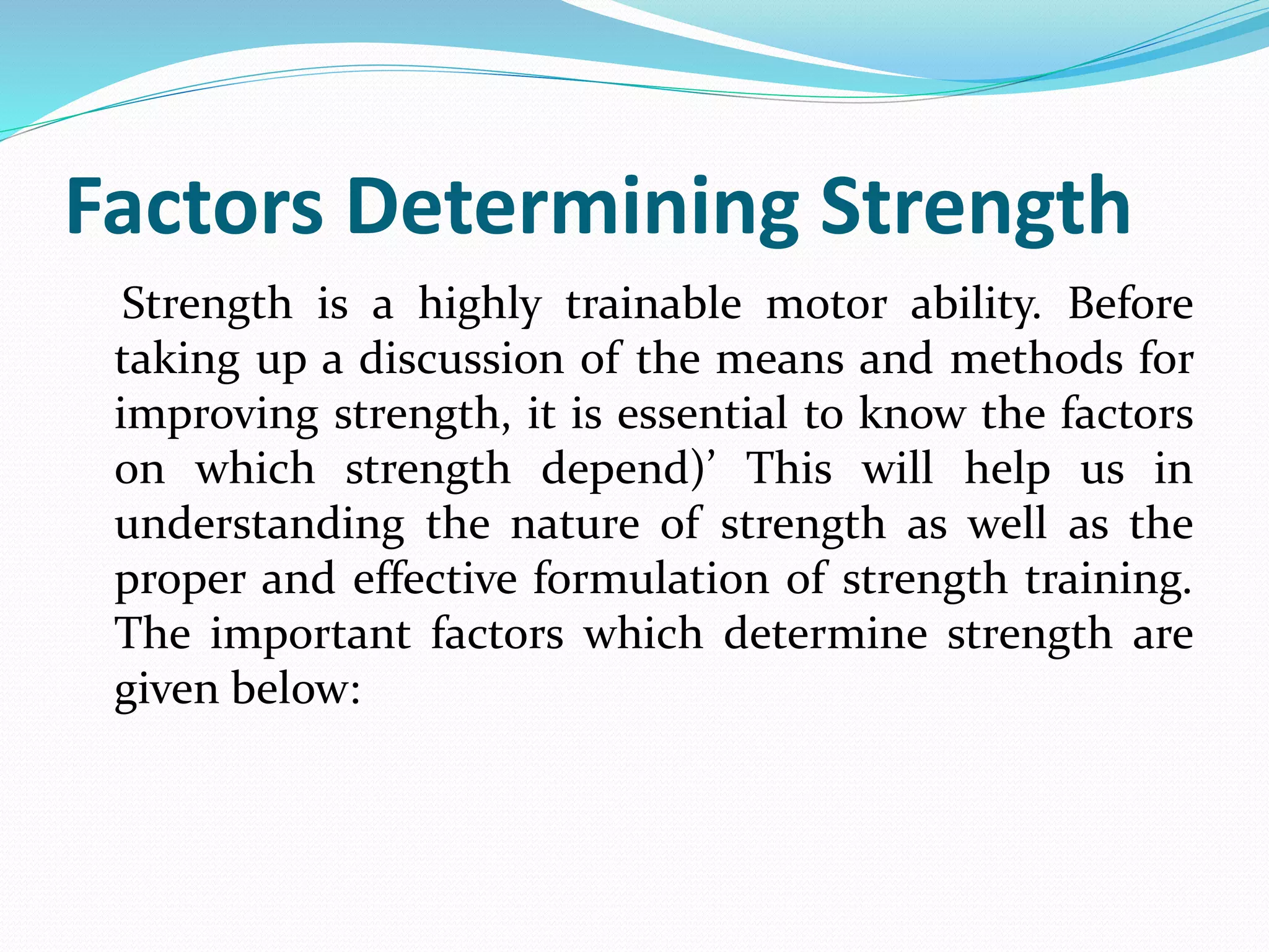 Factors determining strength | PPTX