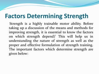Factors determining strength | PPTX