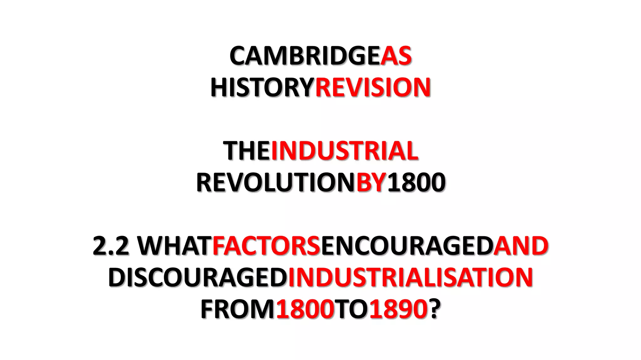 CAMBRIDGE AS HISTORY: WHAT FACTORS ENCOURAGED AND DISCOURAGED ...
